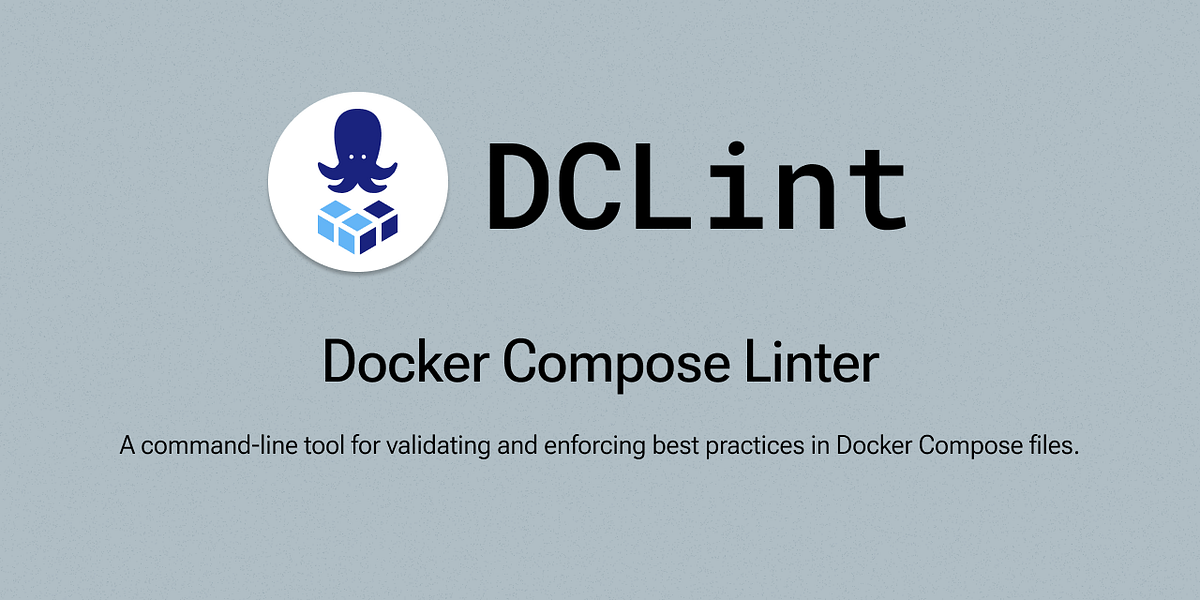 Linting and Formatting Docker Compose Files | by Sergey Kupletsky | Medium