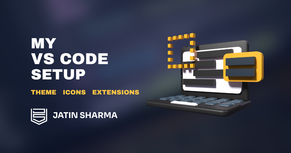 My VS Code setup. In this article, I’ll be sharing my VS… | by Jatin ...