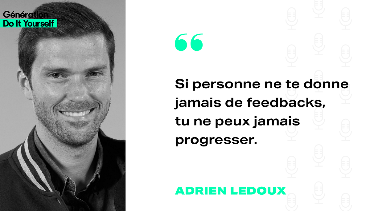 #123 Adrien Ledoux — JobTeaser — Aider les jeunes à trouver leur voie ...