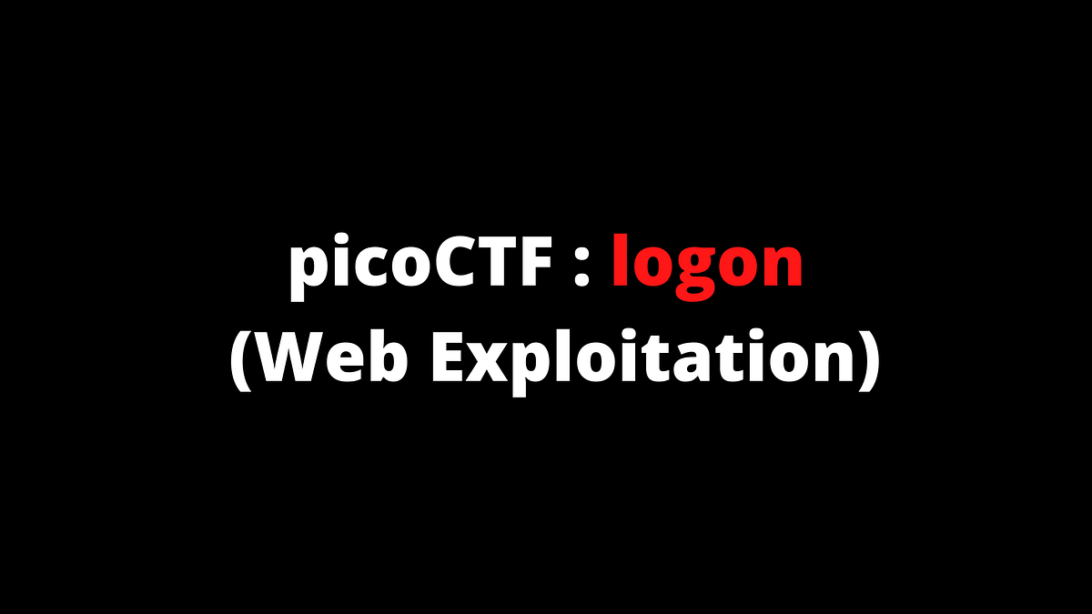picoCTF : logon (Web Exploitation) | by scriptpi01 | Medium
