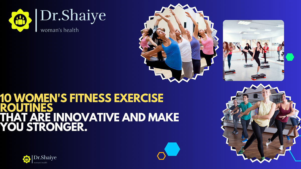 li10 Innovative Women’s Fitness Exercise Routines That Will Leave You ...