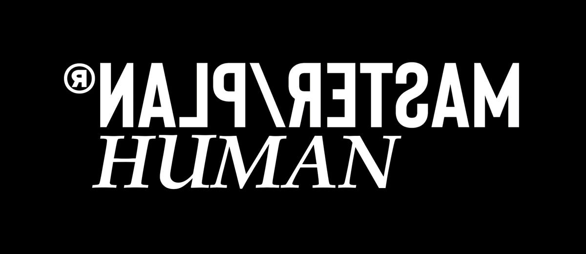 The Story Behind Masterplan® HUMAN | by Chase Ulle | Medium