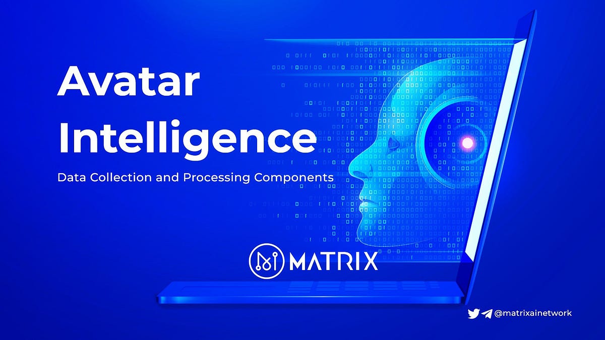 The Avatar Intelligence with the Matrix AI Network | by Amy Precious ...
