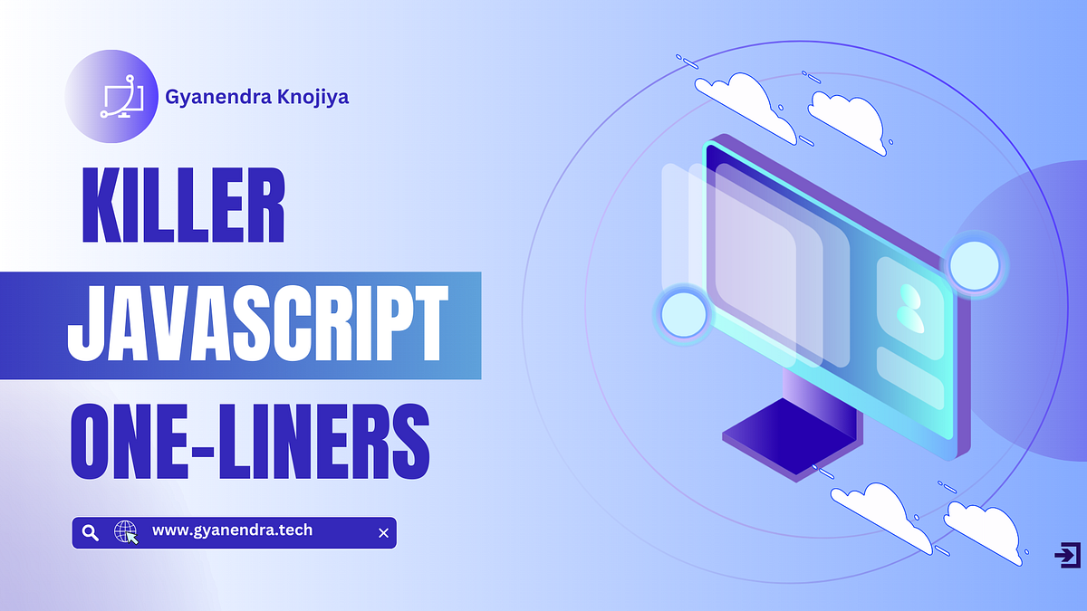 11 Killer JavaScript One Liner 🧑💻🪄 | by Gyanendra Knojiya 🧑💻 ... 11 Killer JavaScript One Liner 🧑💻🪄 | by Gyanendra Knojiya 🧑💻 ...
