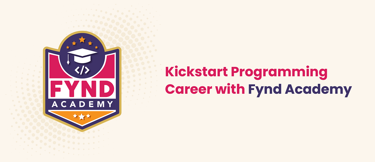 Introducing Fynd Academy: Fresher to skilled in 10 weeks! | by Farooq Adam | Building Fynd