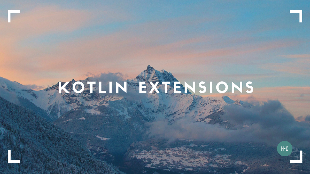 Kotlin Extensions. Top 10 Kotlin extensions used in… | by Himanshu ...