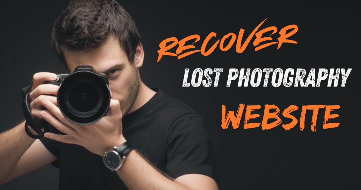 Recover your lost photography website | by Emirsmith | Aug, 2024 | Medium