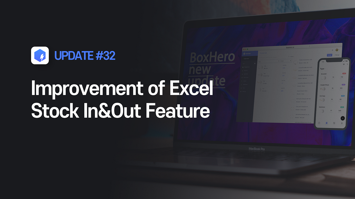 Improvement of Excel Stock In&Out Feature - BoxHero - Medium