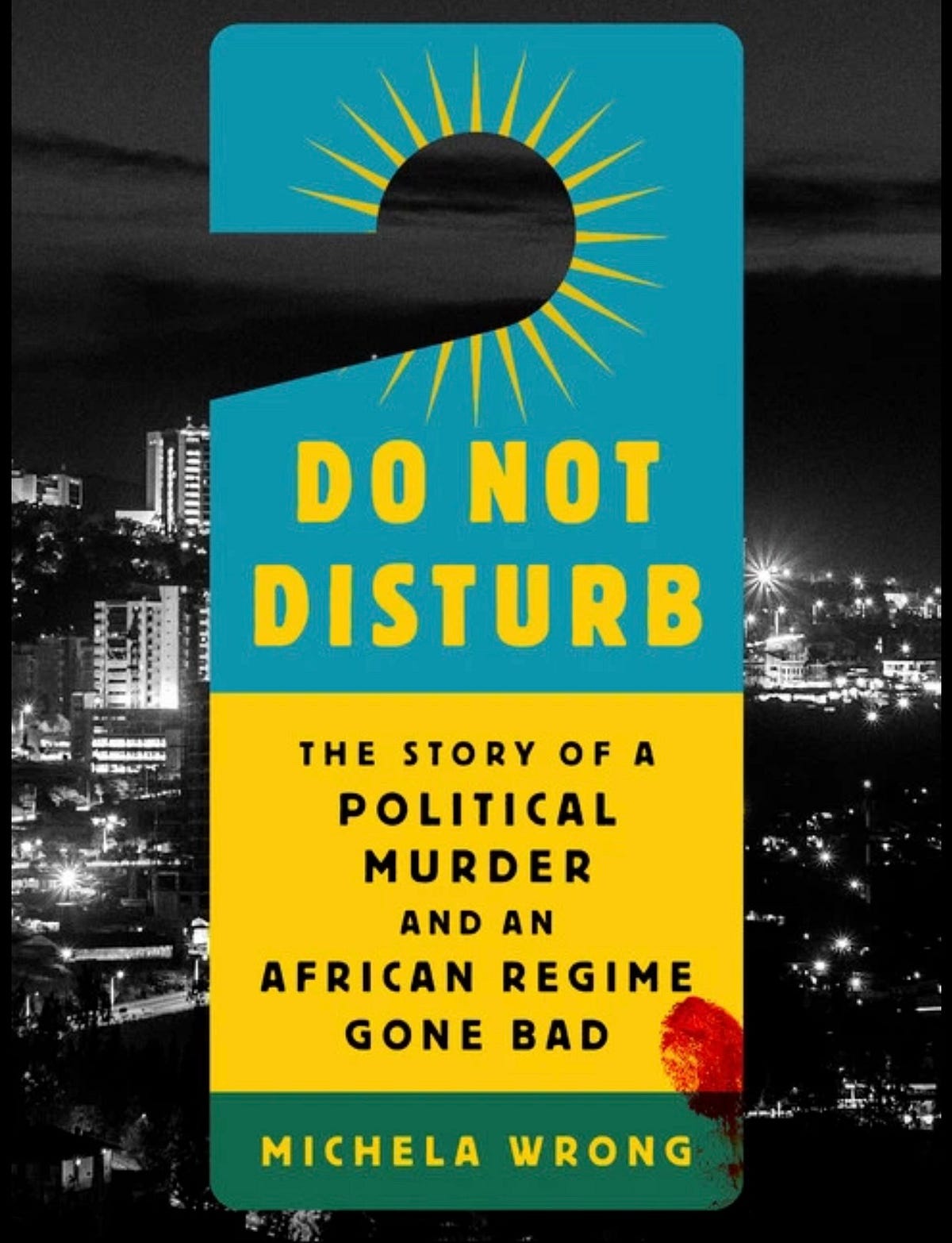 Kagame Will be Disturbed by “Do Not Disturb” | by David Himbara | Medium