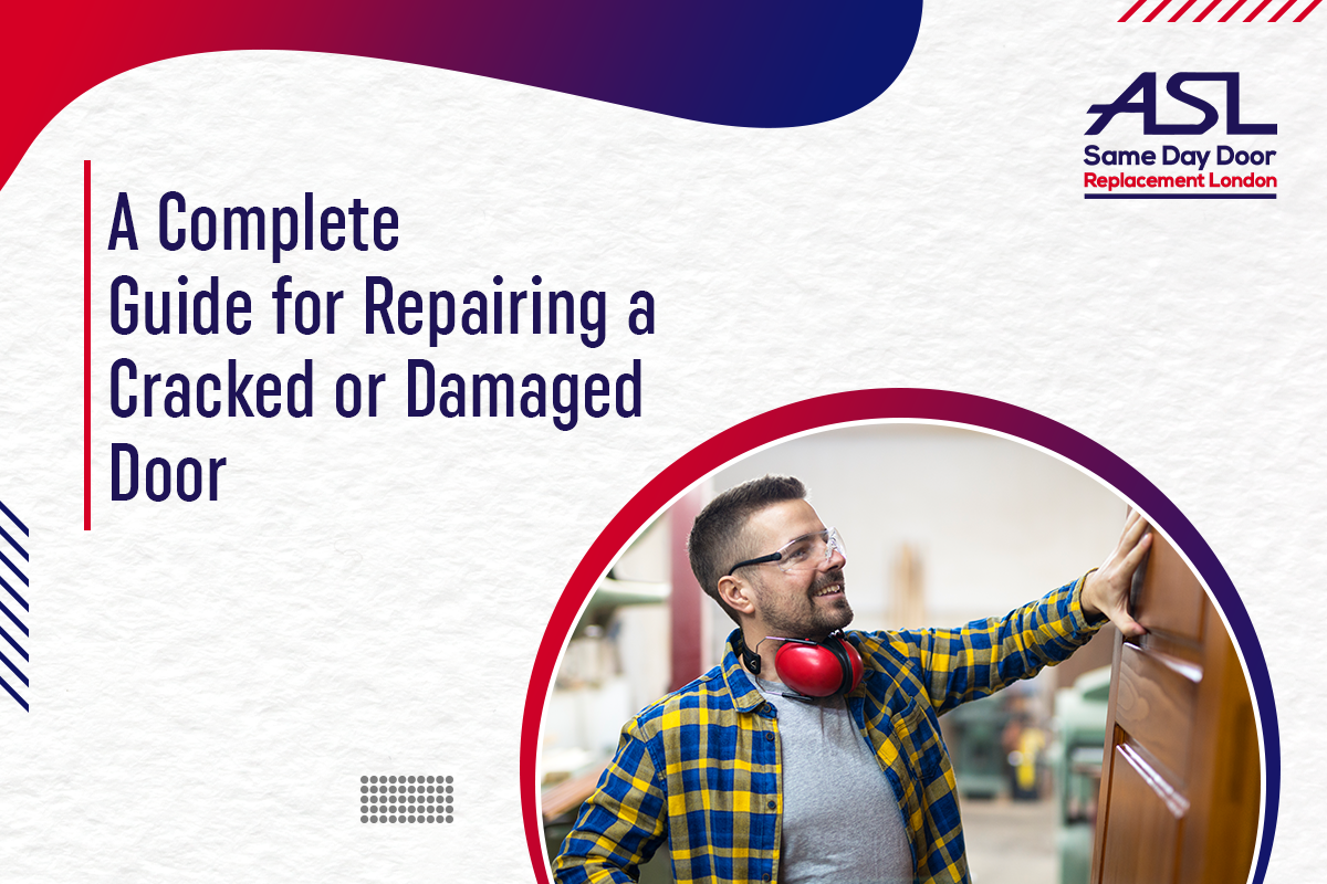 A Complete Guide for Repairing a Cracked or Damaged Door | by Same Day ...