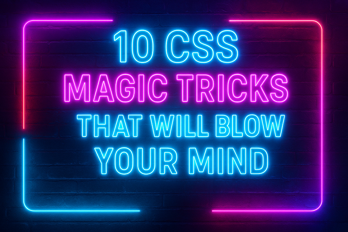 🚀10 CSS Magic Tricks That Will Blow Your Mind | by Blueprintblog | JavaScript in Plain English