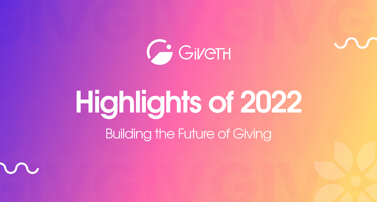 Building the Future of Giving: Highlights of 2022 | by Corinna Schlicht ...