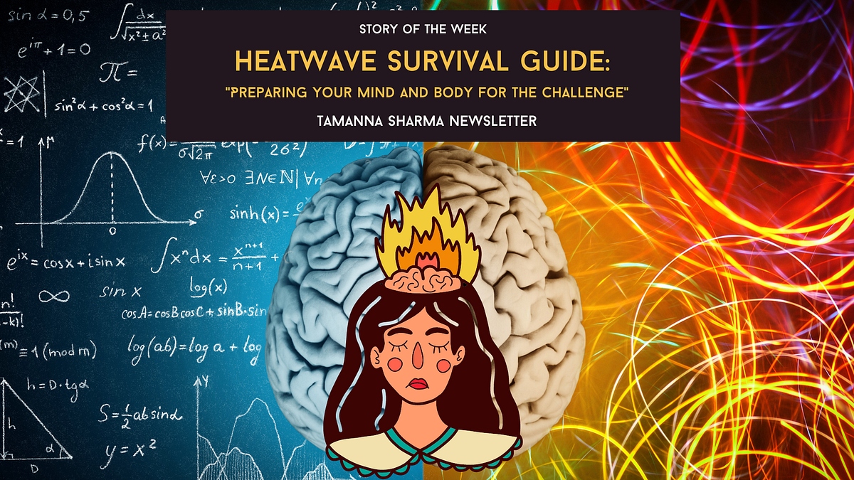 Heatwave Survival Guide: Preparing Your Mind and Body for the Challenge ...