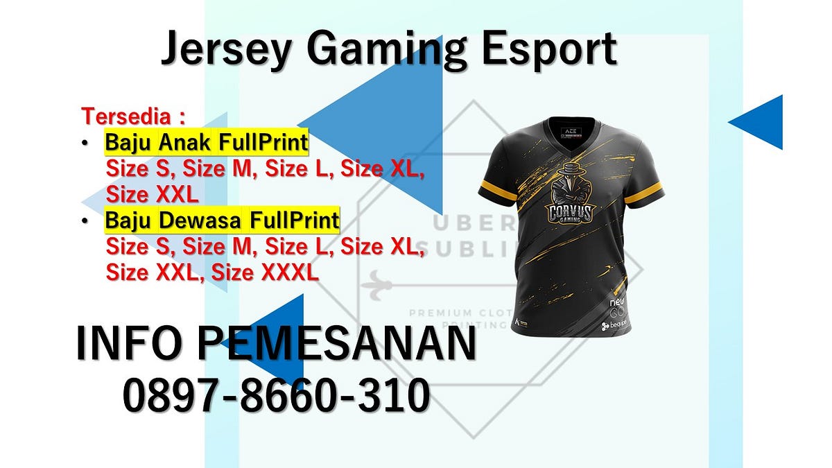 0897–8660–310 | Jasa Pembuatan Jersey Esport Jakarta | by Jasa Sublim ...