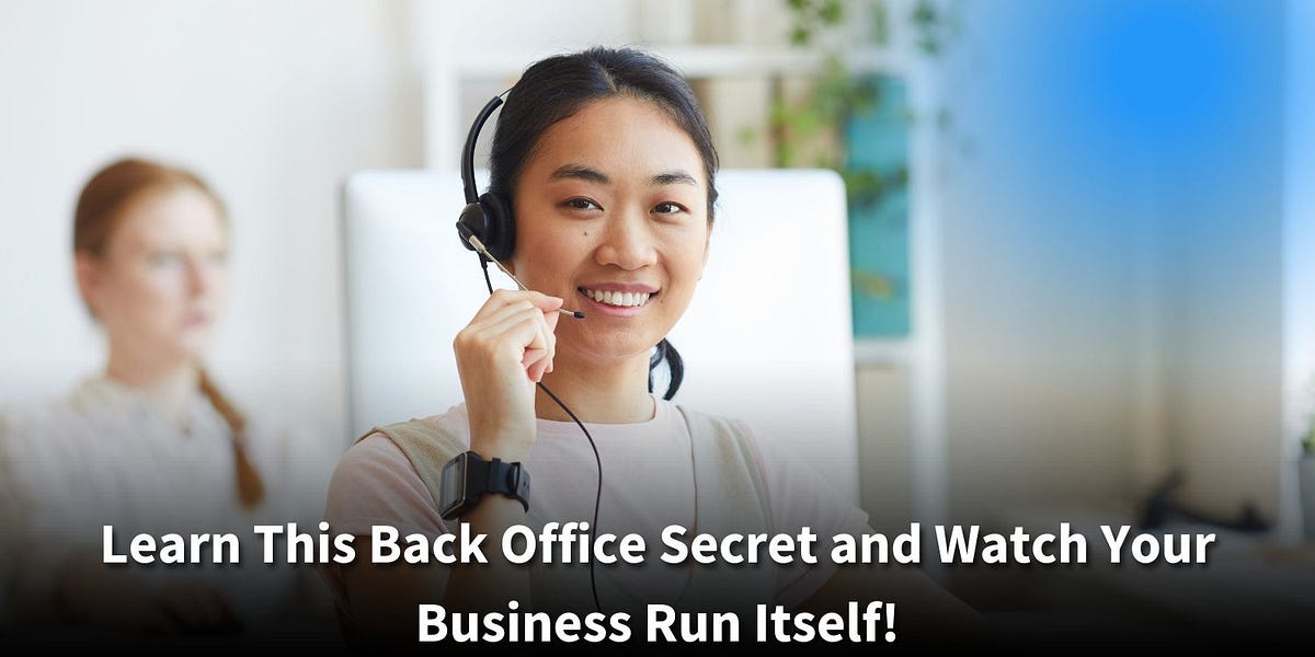 Mastering Back Office Operations: The Key to Streamlining Your Business | by Magellan Solutions ...