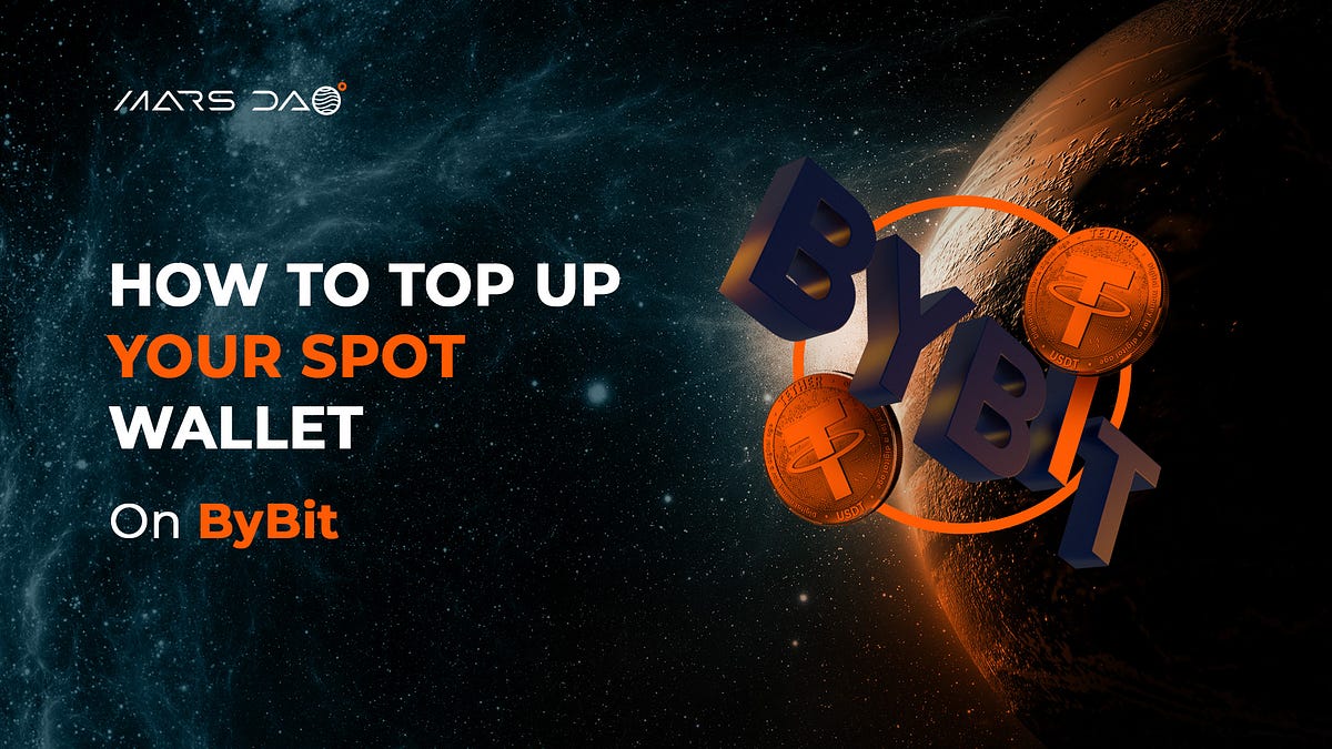 How to top up your spot wallet on ByBit | by MARS DAO | MARS DAO | Medium