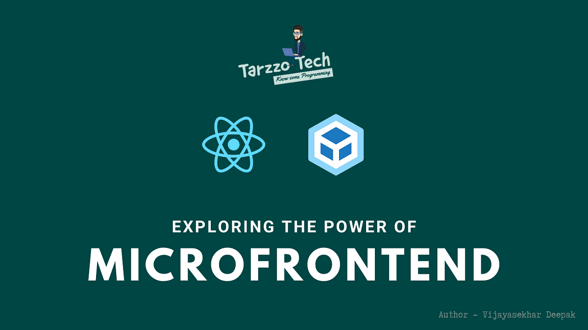 Exploring The Power Of Microfrontend With React And Webpack 5 By 1890