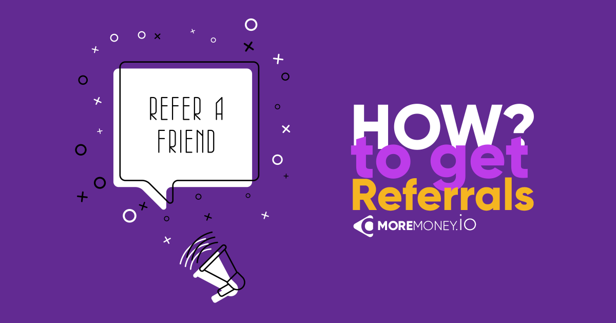 How to Get Referrals?. The affiliate program is one of the… | by More ...