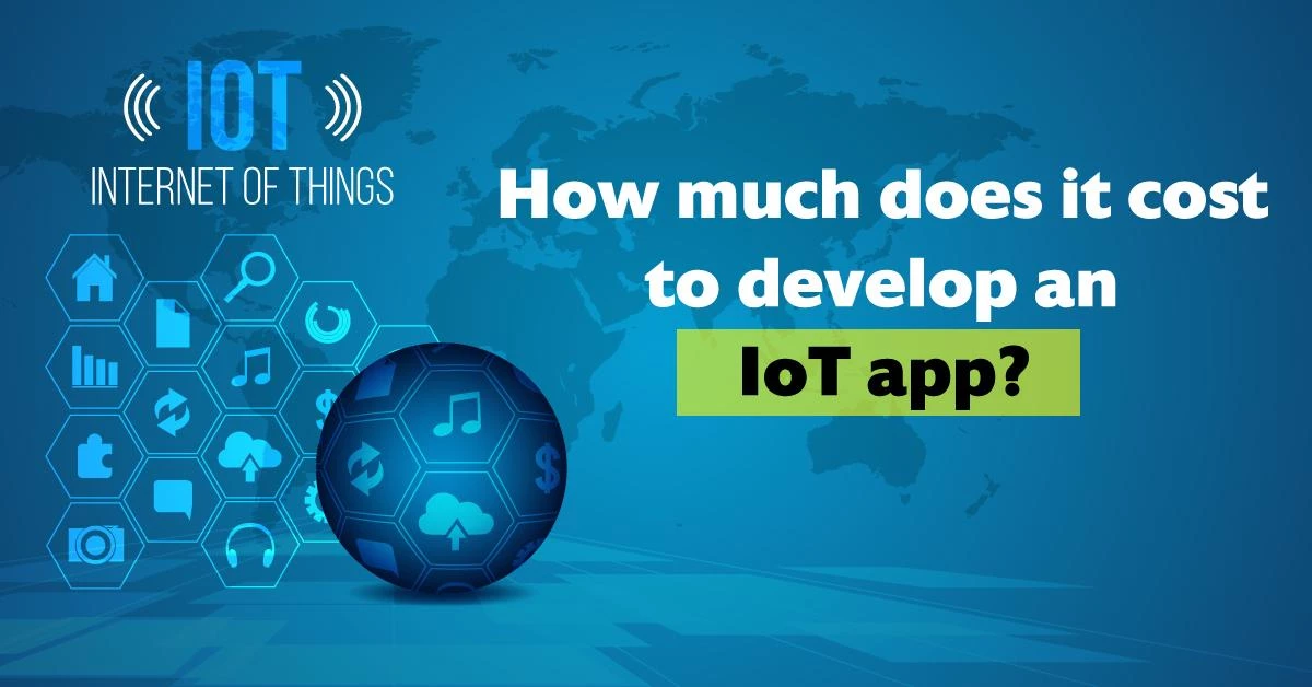 How Much Does it Cost to Develop an IoT App? | by Adinaa smith | Medium