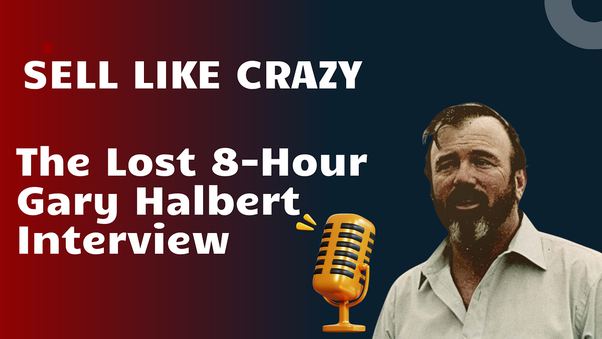 Gary Halbert and the Hidden Psychology Behind Copy That Sells Anything ...