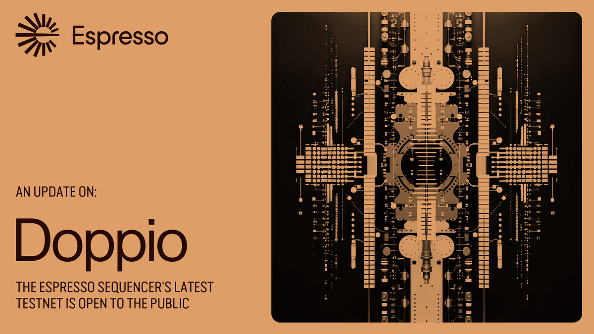 Opening the Doppio Testnet to the Public | by Espresso Systems | Medium
