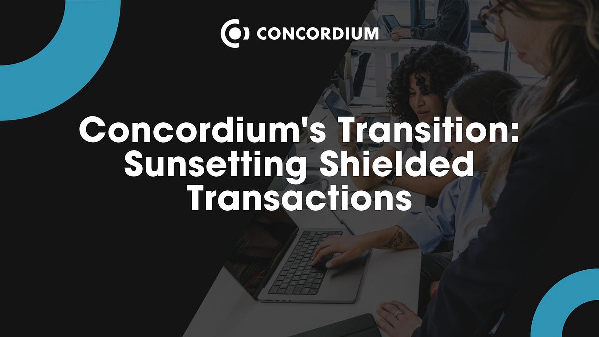 Concordium’s Transition: Sunsetting Shielded Transactions | by Crypto Blog | Jun, 2024 | Medium