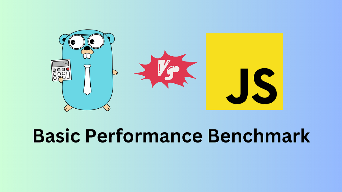 Go vs JS: Basic Performance Benchmark | by Maulik Patel🇮🇳 | Medium