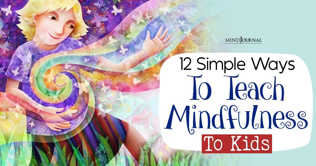 12 Simple Ways To Teach Mindfulness To Kids | by The Minds Journal | Medium