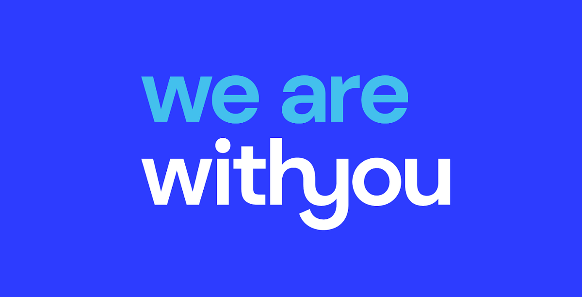 Why We Are With You. Designing a name and brand that makes… | by Laura ...