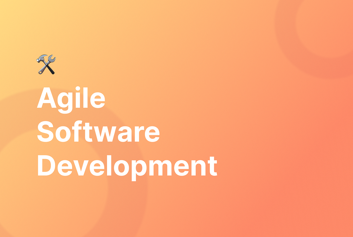 Understanding Agile Software Development | by Anastasia Audi | Medium