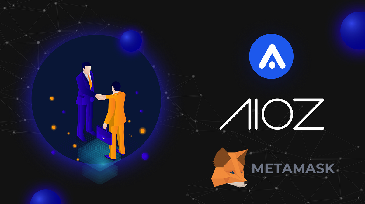 How to add $AIOZ to MetaMask. While the AIOZ Network will have its ...