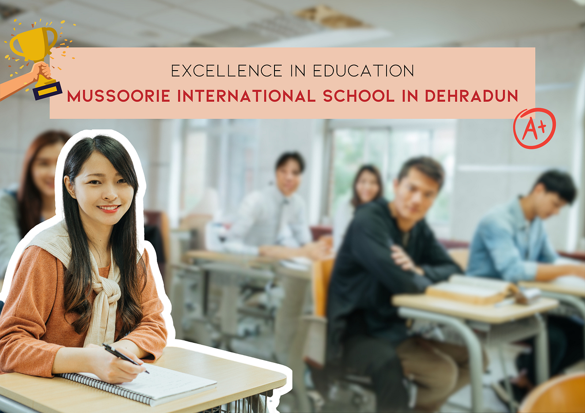 Excellence in Education: Mussoorie International School in Dehradun ...