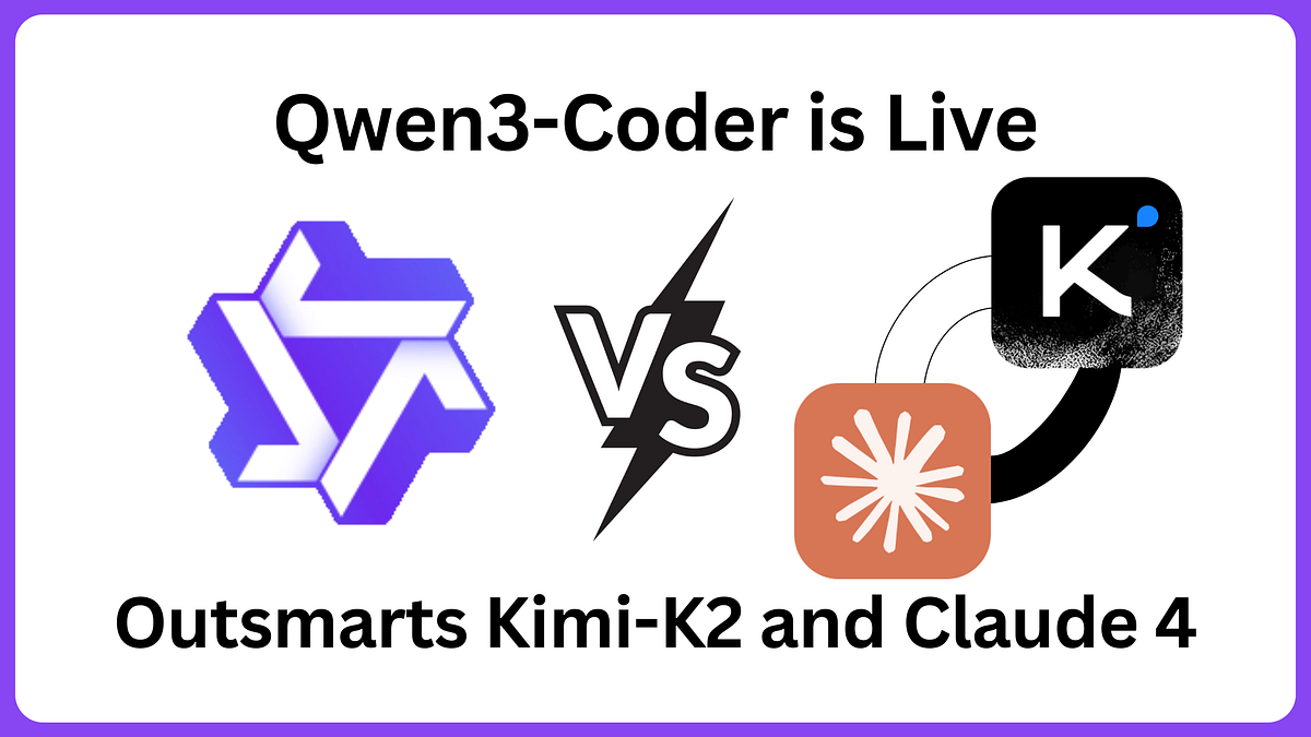 Qwen3-Coder is Live: Outsmarts Kimi-K2 and Claude 4 in Coding Benchmarks | by ...