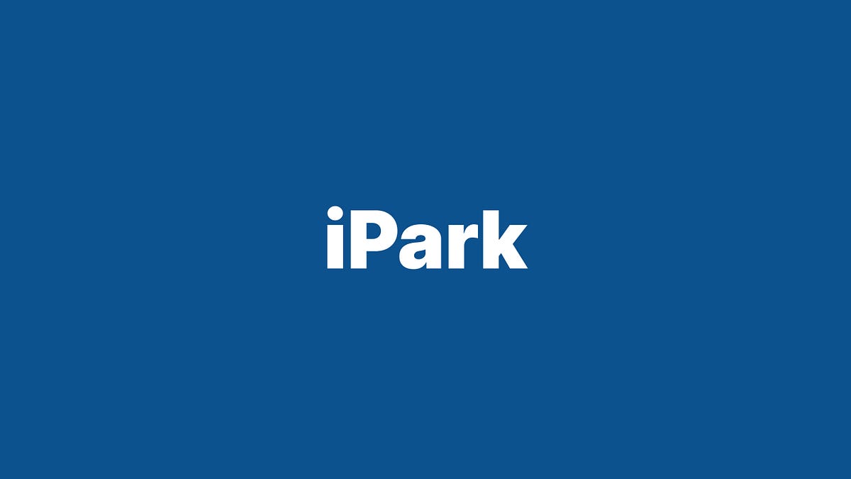 iPark — Case Study. Problem Statment | by Ankur Creative | Medium