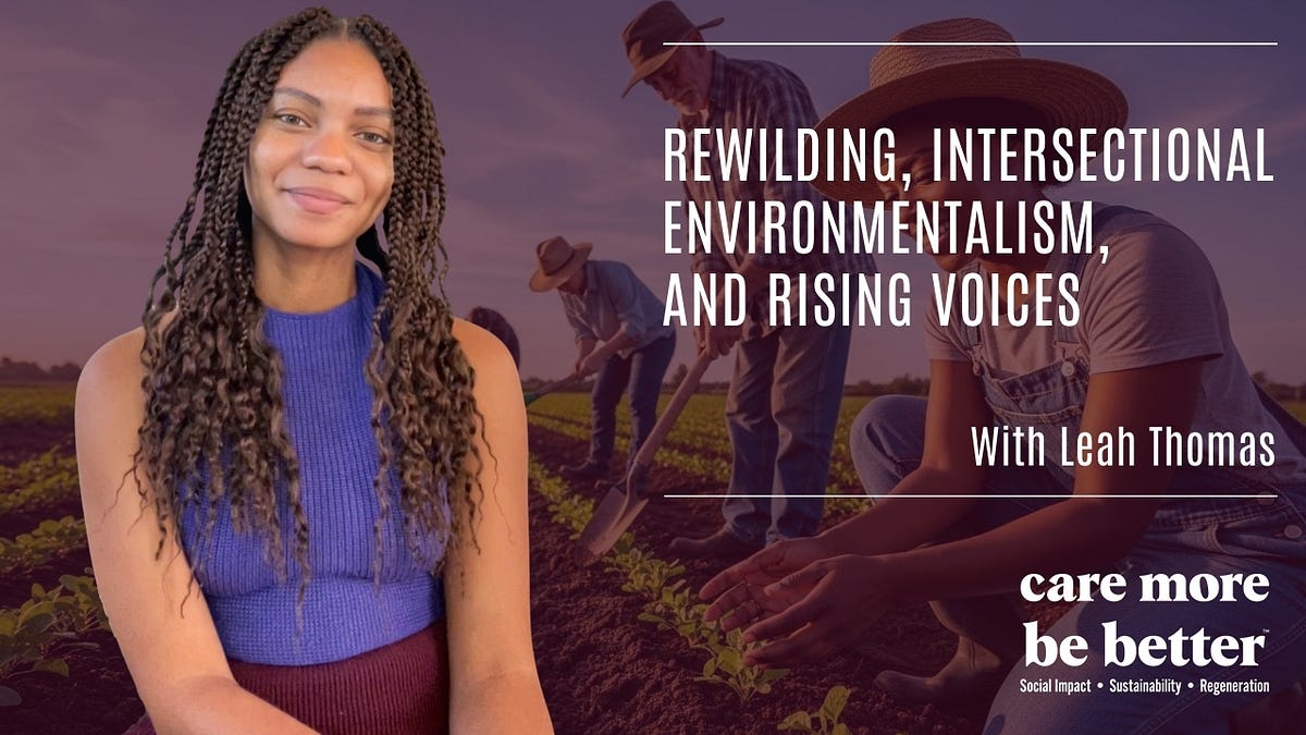 Rewilding Intersectional Environmentalism: Why Climate Justice Must ...