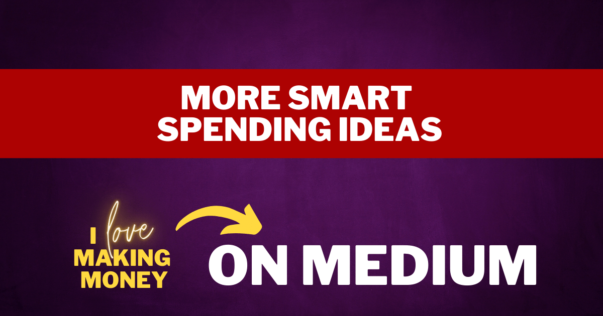 More Smart Spending Ideas. Now that you’ve changed your financial… | by ...