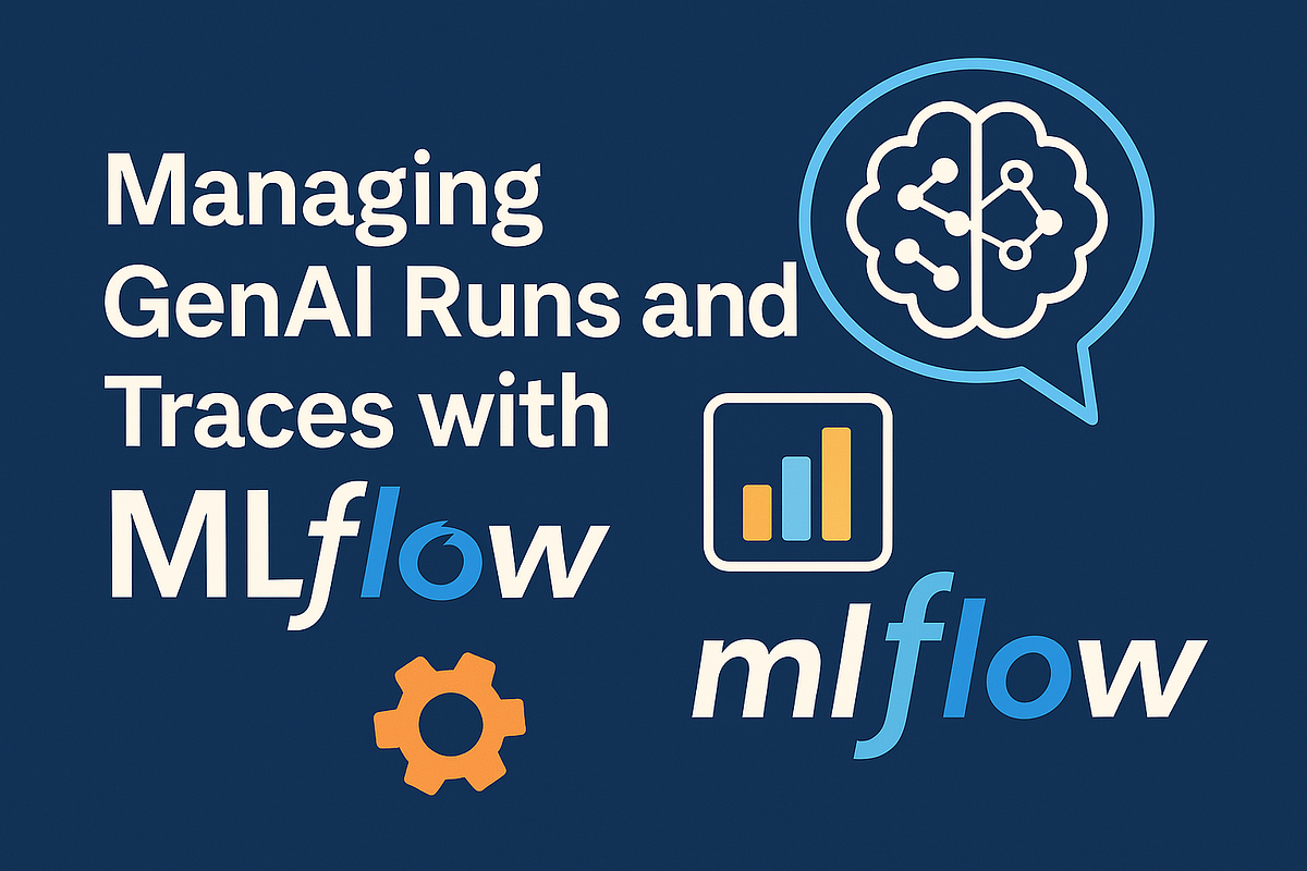 How to Use MLflow in Databricks for GenAI: Experiments, Runs, and ...