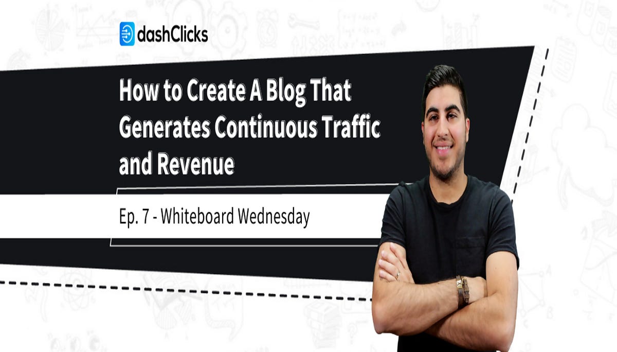 How to Create a Blog That Generates Traffic and Revenue | by ljohnc ...