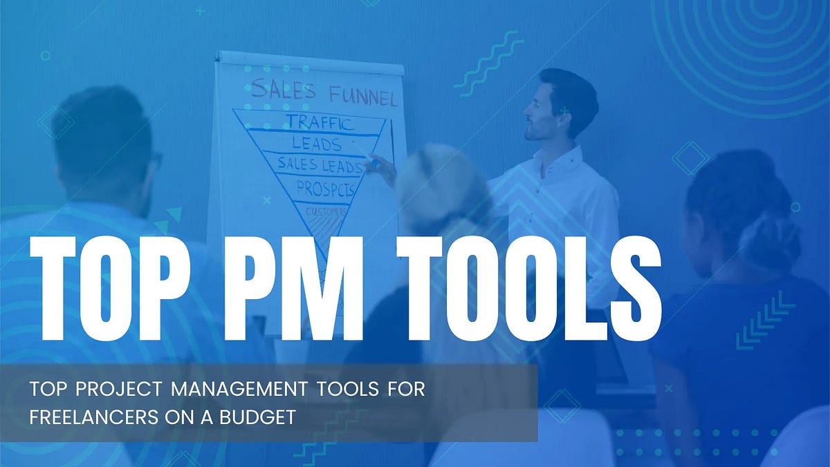 TOP PROJECT MANAGEMENT TOOLS FOR FREELANCERS ON A BUDGET | by Coexsys Official | Feb, 2024 | Medium