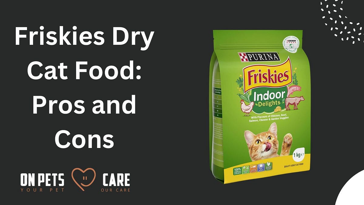 Friskies Dry Cat Food: A Balanced Look at the Pros and Cons | by Admin ...