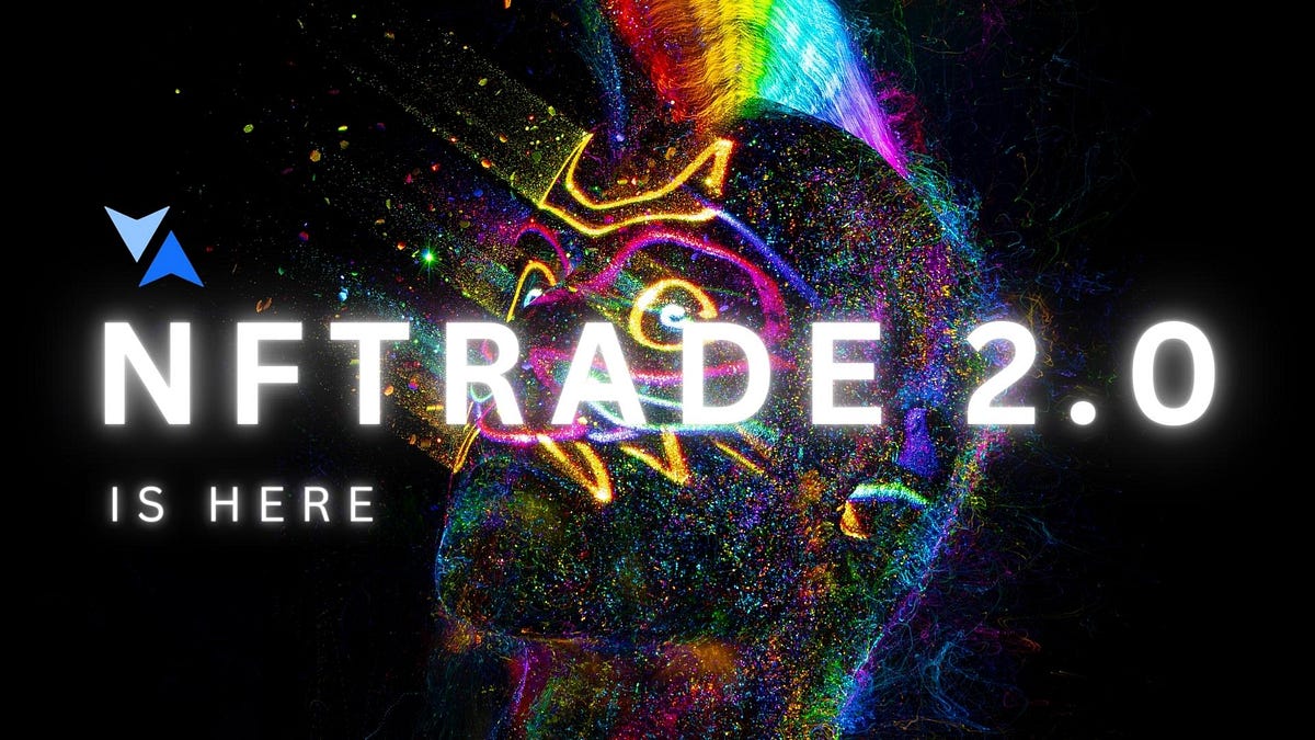 NFTRADE 2.0. There are currently over 200 NFT… | by Michael Macaulay | Medium