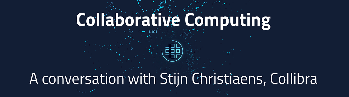 A Conversation on Collaborative Computing with Stijn Christiaens, CTO ...