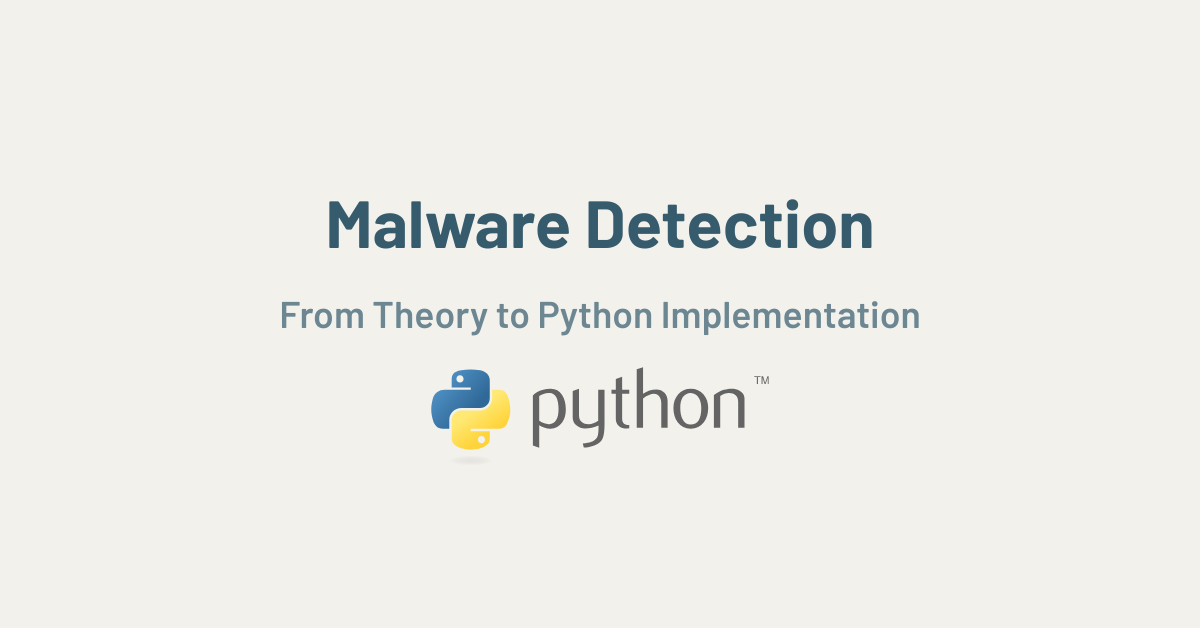 Build Your Own Malware Detection System in Python | Medium