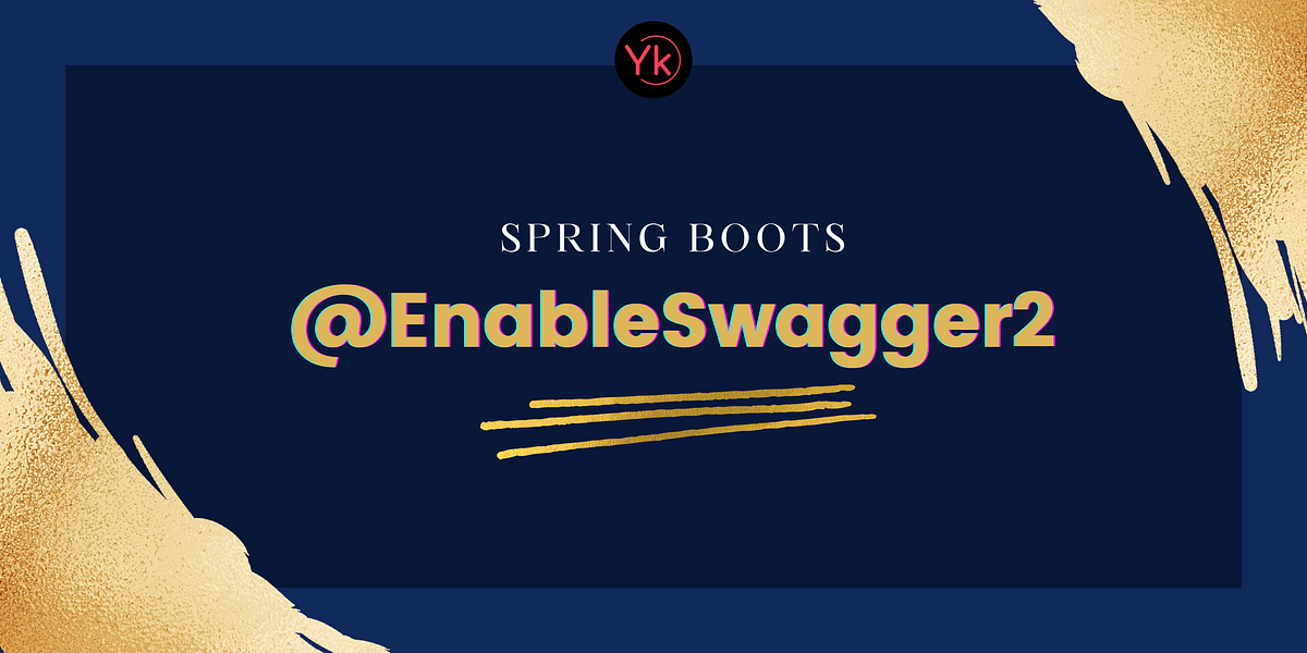 Spring Boot’s @EnableSwagger2 | Yeran Kods | Nerd For Tech