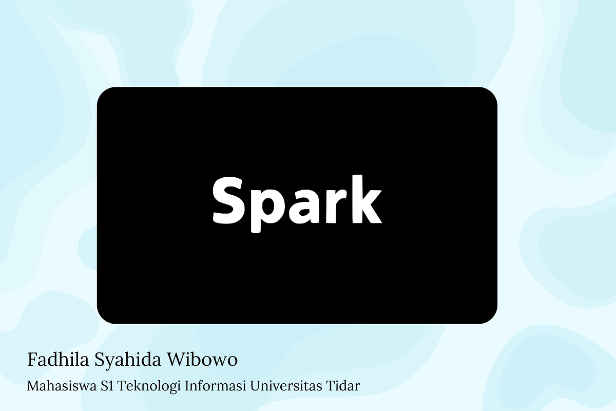 Data Processing dengan Apache Spark | by Fadhila Syahida Wibowo | Sep ...