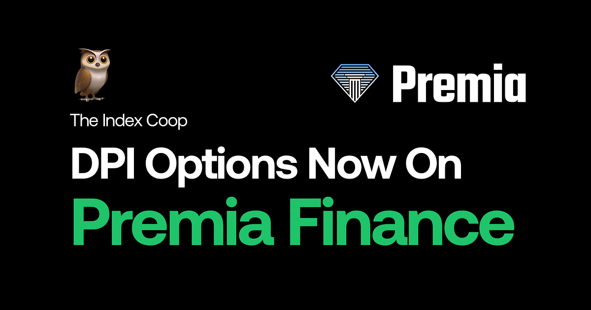DPI Options Now Available on Premia Finance | by Artem Gramma | The ...