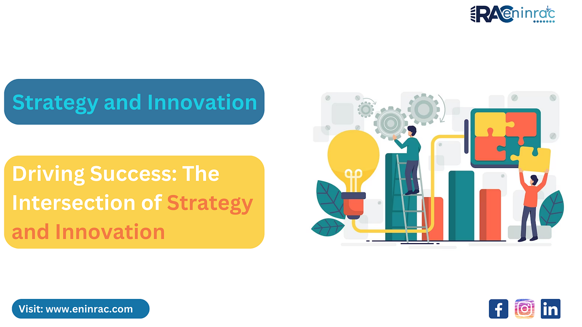 Driving Success: The Intersection of Strategy and Innovation | by ...