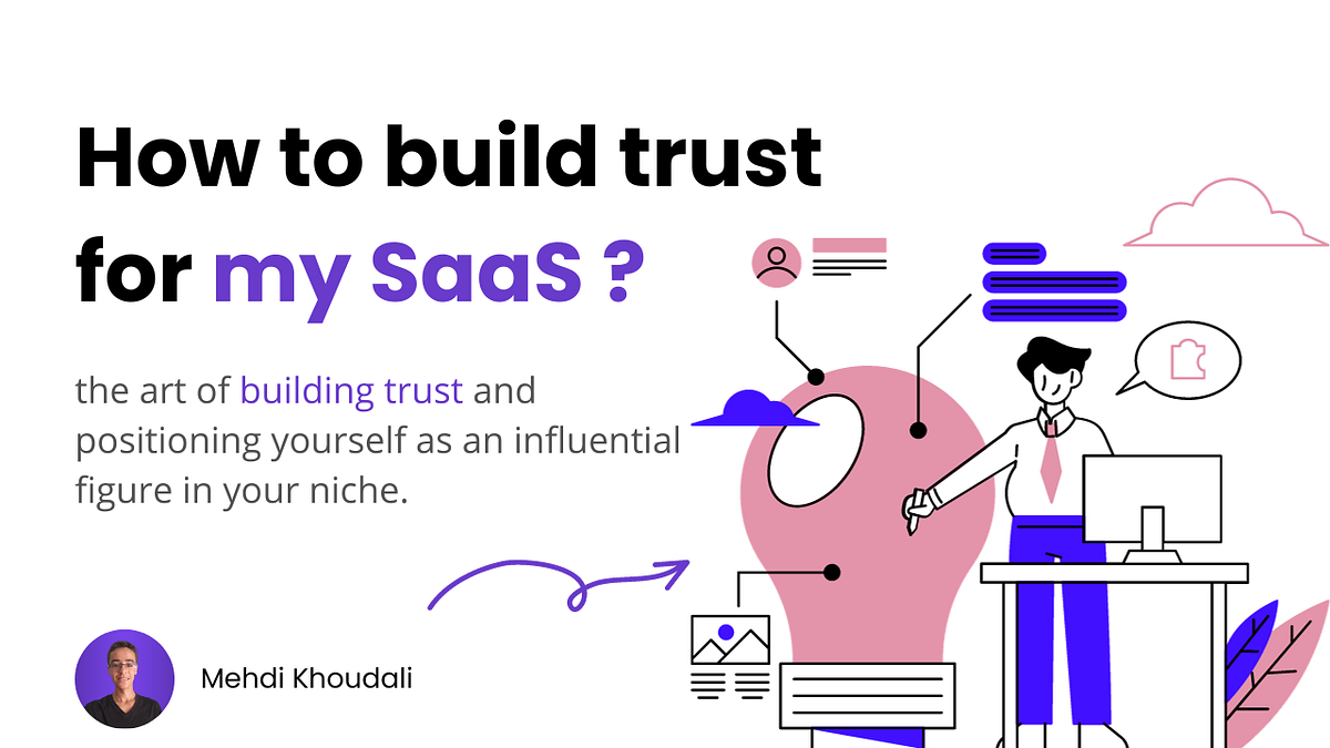 Build trust and autority for your SaaS | by Mehdi.K | Medium