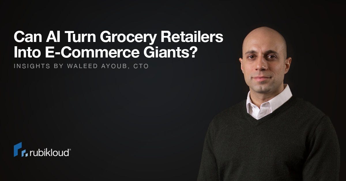 Waleed Ayoub on putting AI into production and helping retailers ...