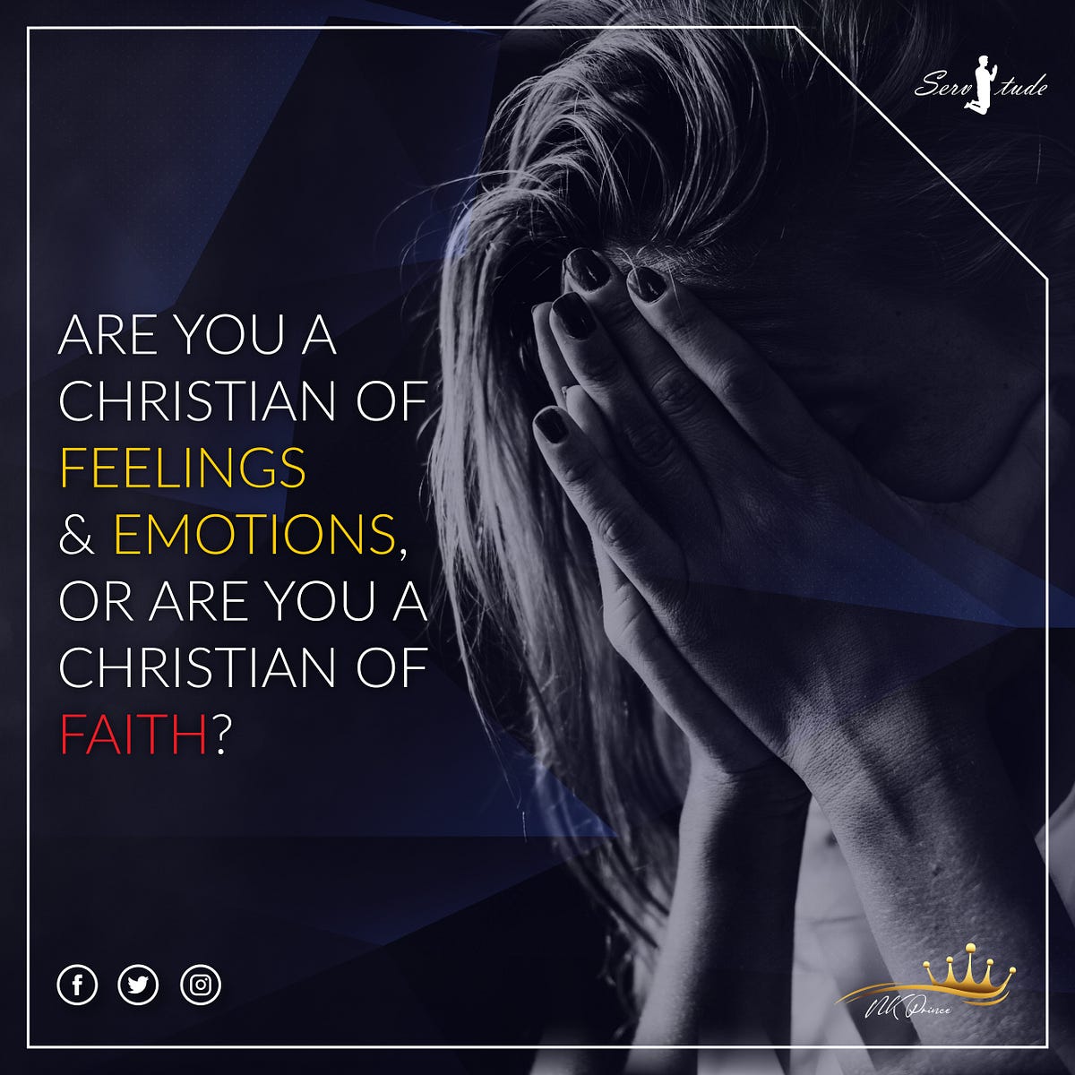 Are you a Christian of faith or a Christian of feelings and emotions ...
